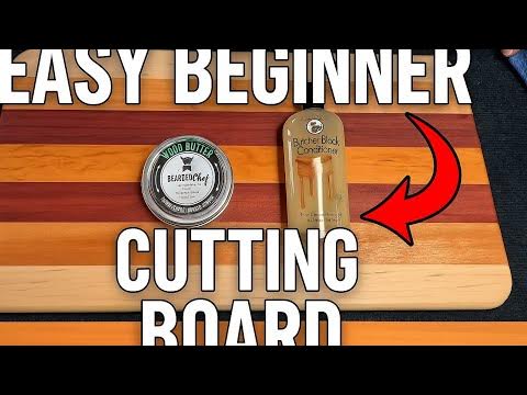 Making A Cutting Board For Beginners Explained Slowly Easy DIY - YouTube