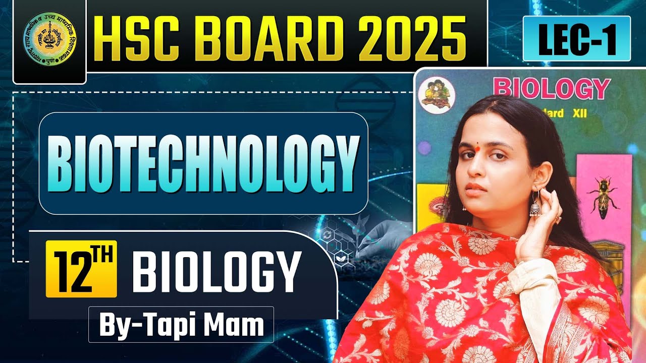 12. Biotechnology L- 1 Class12th H.S.C || 🧠 Target Batch 2024 🌟|| By ...