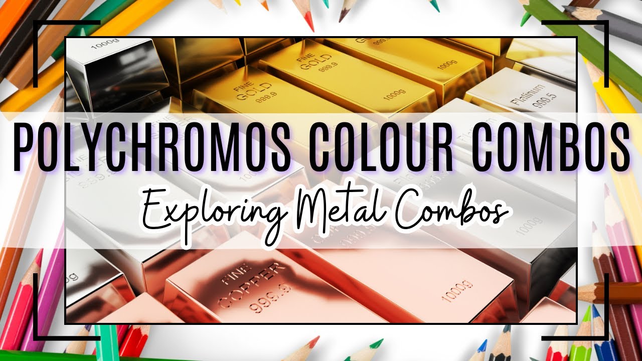 POLYCHROMOS Colour Combinations: Exploring Metals #adultcoloring - YouTube
