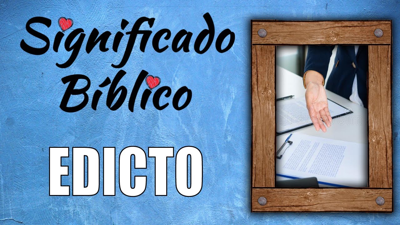 Edicto Significado Bíblico | ¿Qué Significa Edicto en la Biblia? 🙏 ...
