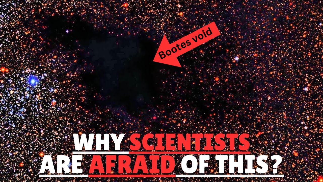 What Makes the Boötes Void So Terrifying to Astronomers? - YouTube