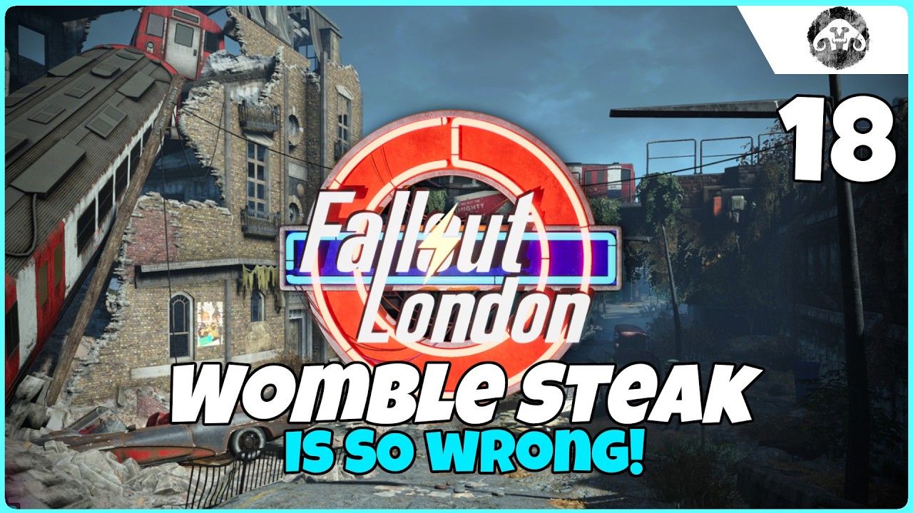 FALLOUT : London #18 - Womble Steak Feels So Wrong - YouTube