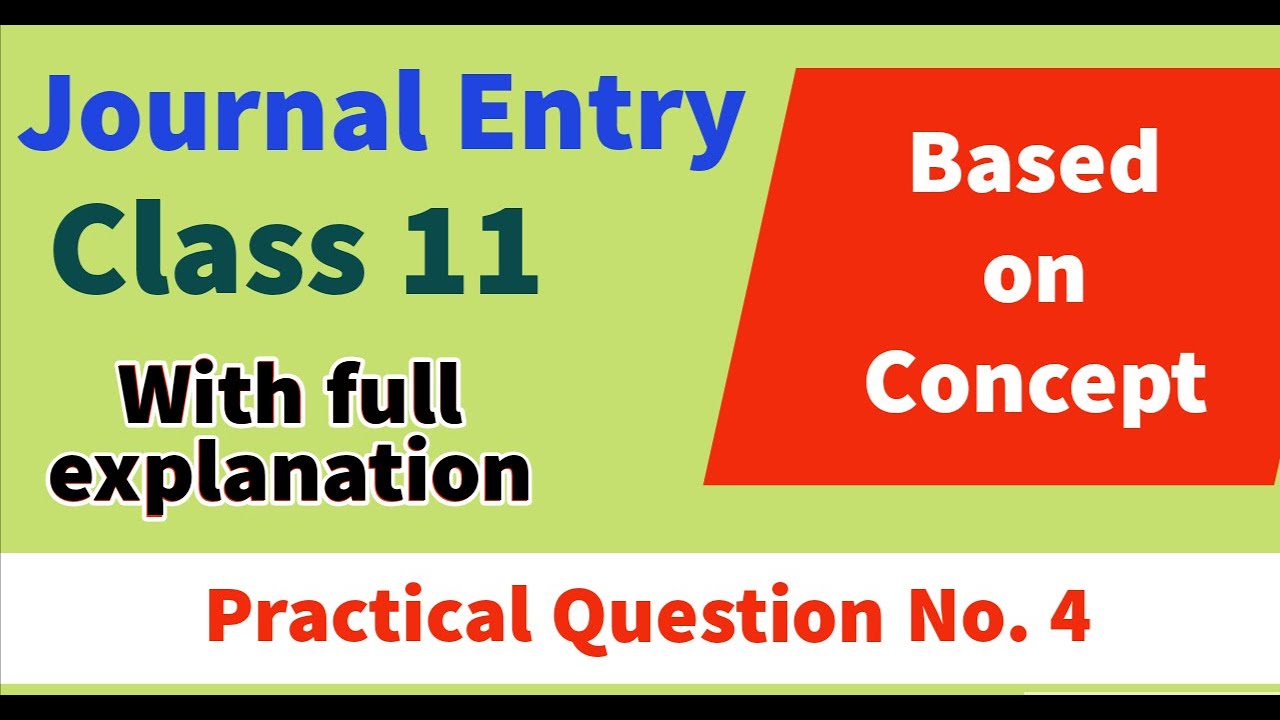 Journal Entry Class 11 Practical Question 4 Dk Goel Rule Of journal-entry-class-11-practical-question-4-dk-goel-rule-of
