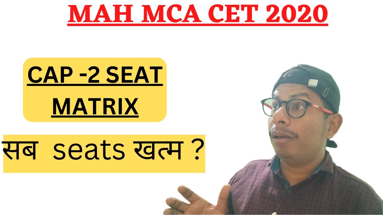 Cap 2 Seat Matrix II All seats are full II Mah Mca Cet... - YouTube