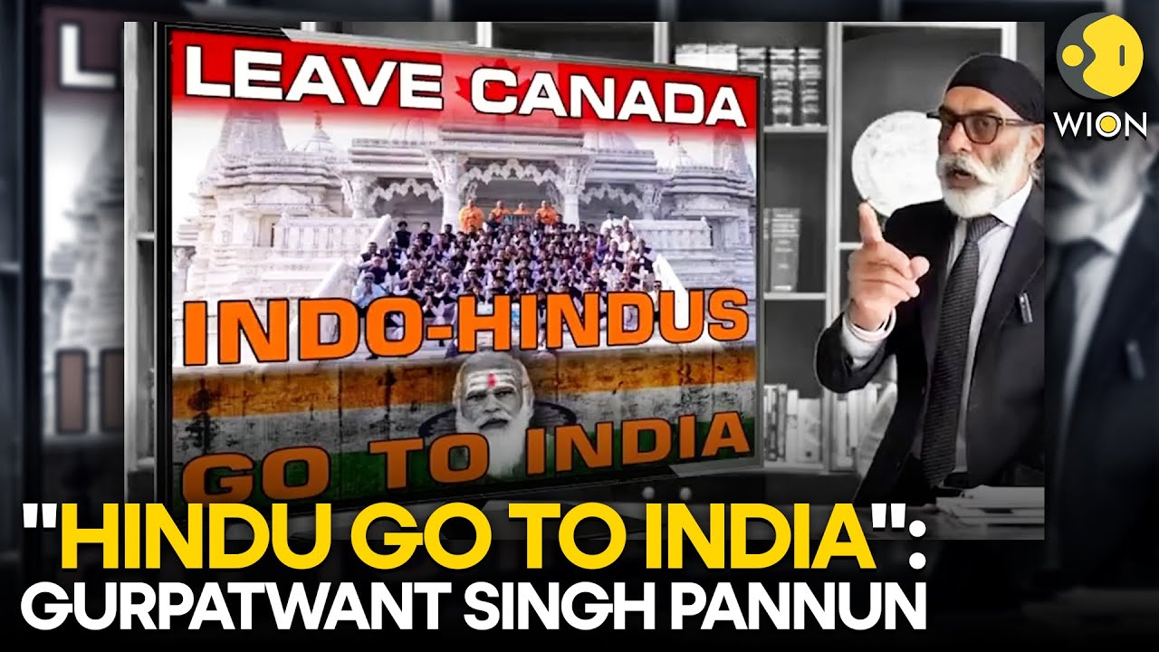 Gurpatwant Singh Pannun gives open threat to Hindus in Canada l WION ...