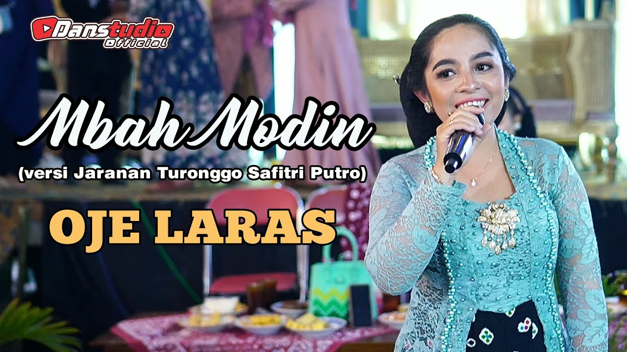 Mbah Modin (versi Jaranan Turonggo Safitri Putro) - OJE LARAS || Monesa ...