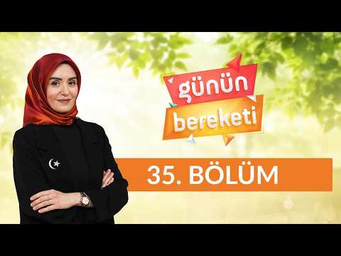 Dini Yayıncılıkta Dergiler - Günün Bereketi 35.Bölüm