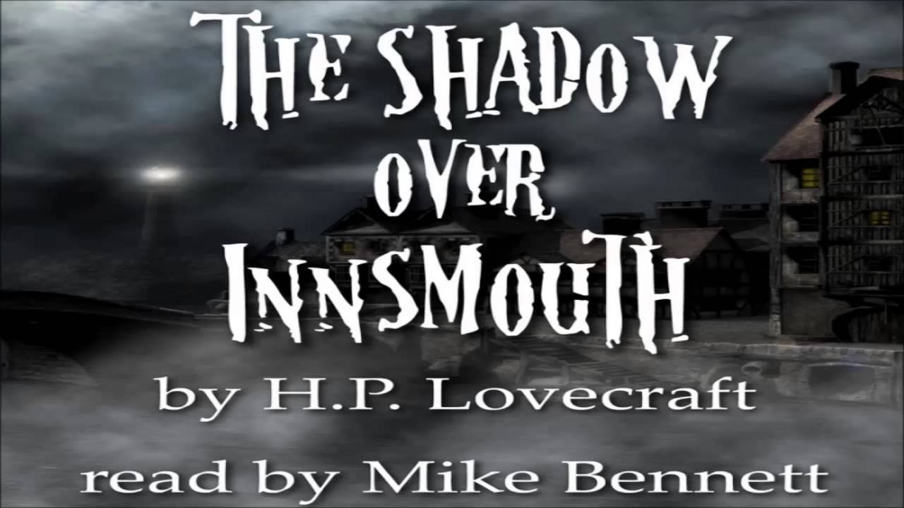 Hp Lovecraft The Shadow Over Innsmouth