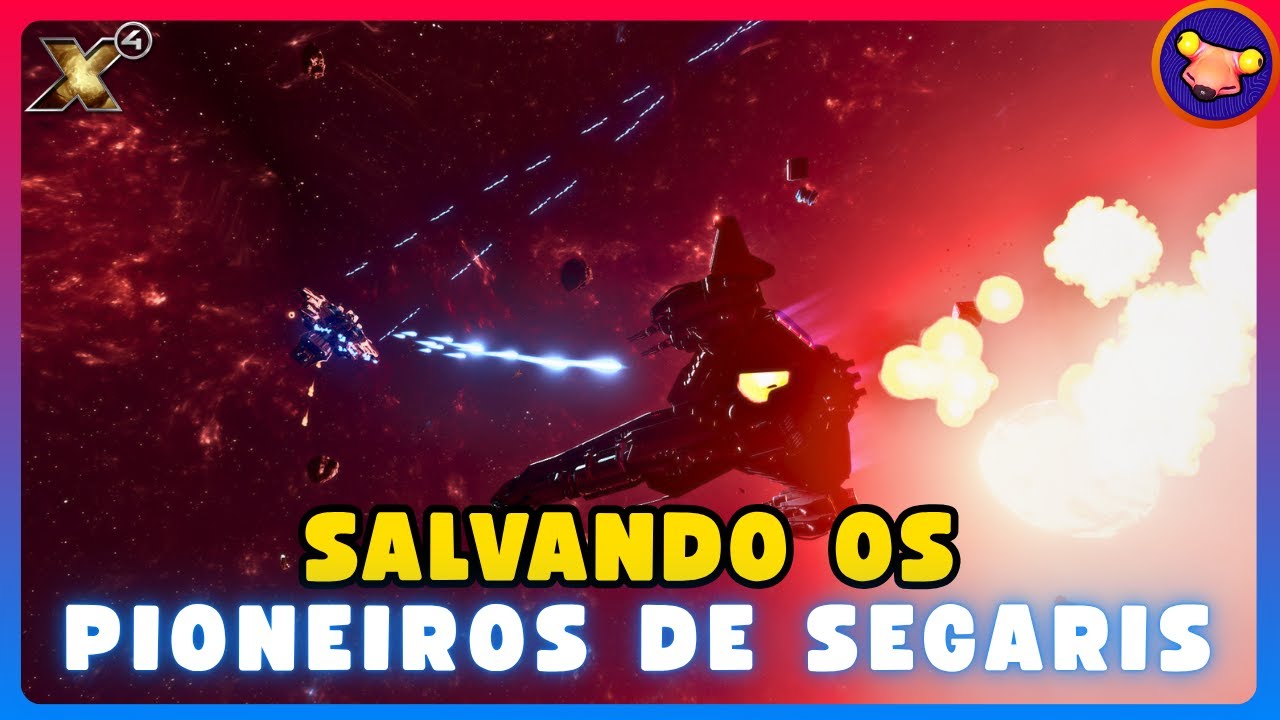 X4: Foundations #6 - Salvando os Pioneiros de Segaris | Em Português PT ...