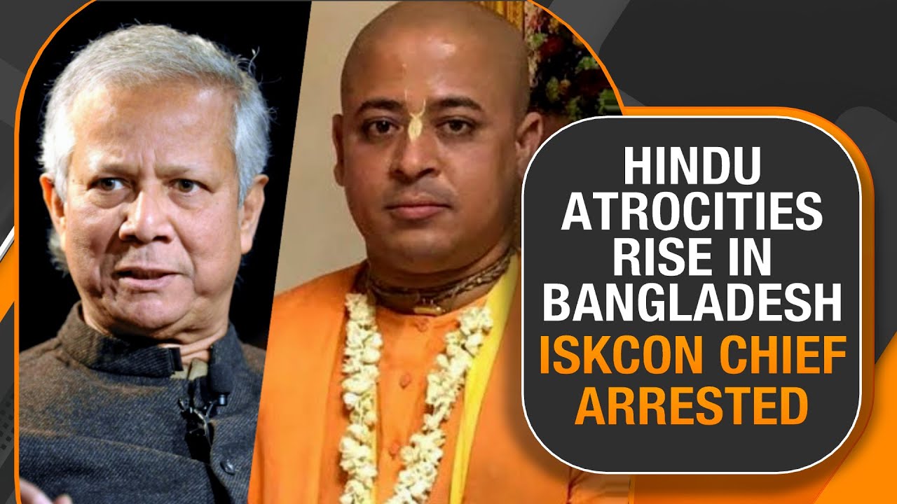 Bangladesh Hindus Under Attack: ISKCON Leader Arrested Amid Rising ...