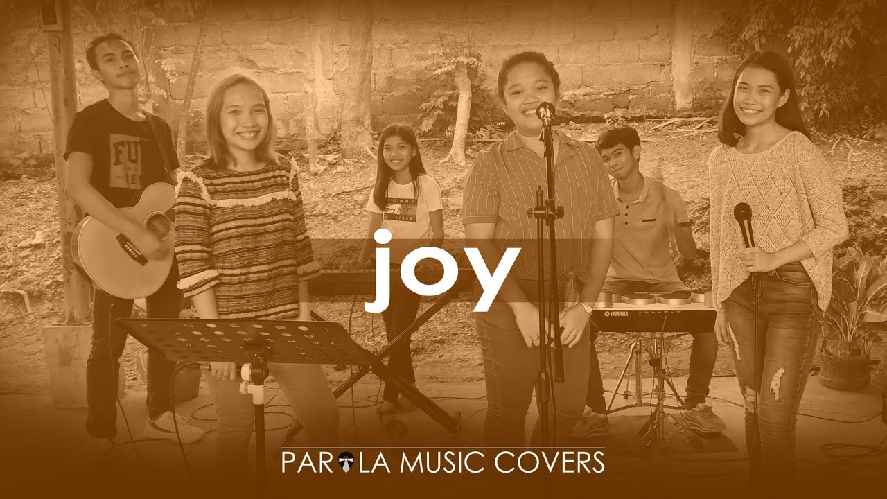 Joy - Planetshakers (with Lyrics) | Parola Music Covers - YouTube