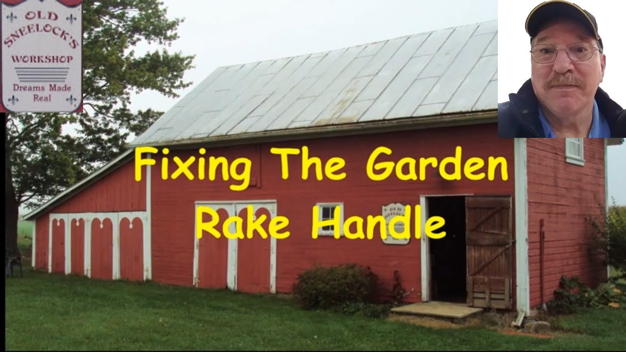 Fixing The Garden Rake Handle - YouTube