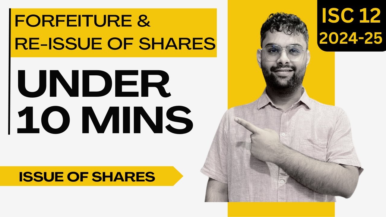 ISC Forfeiture & Re-issue (Par/Premium/Discount) | Issue of Shares ...