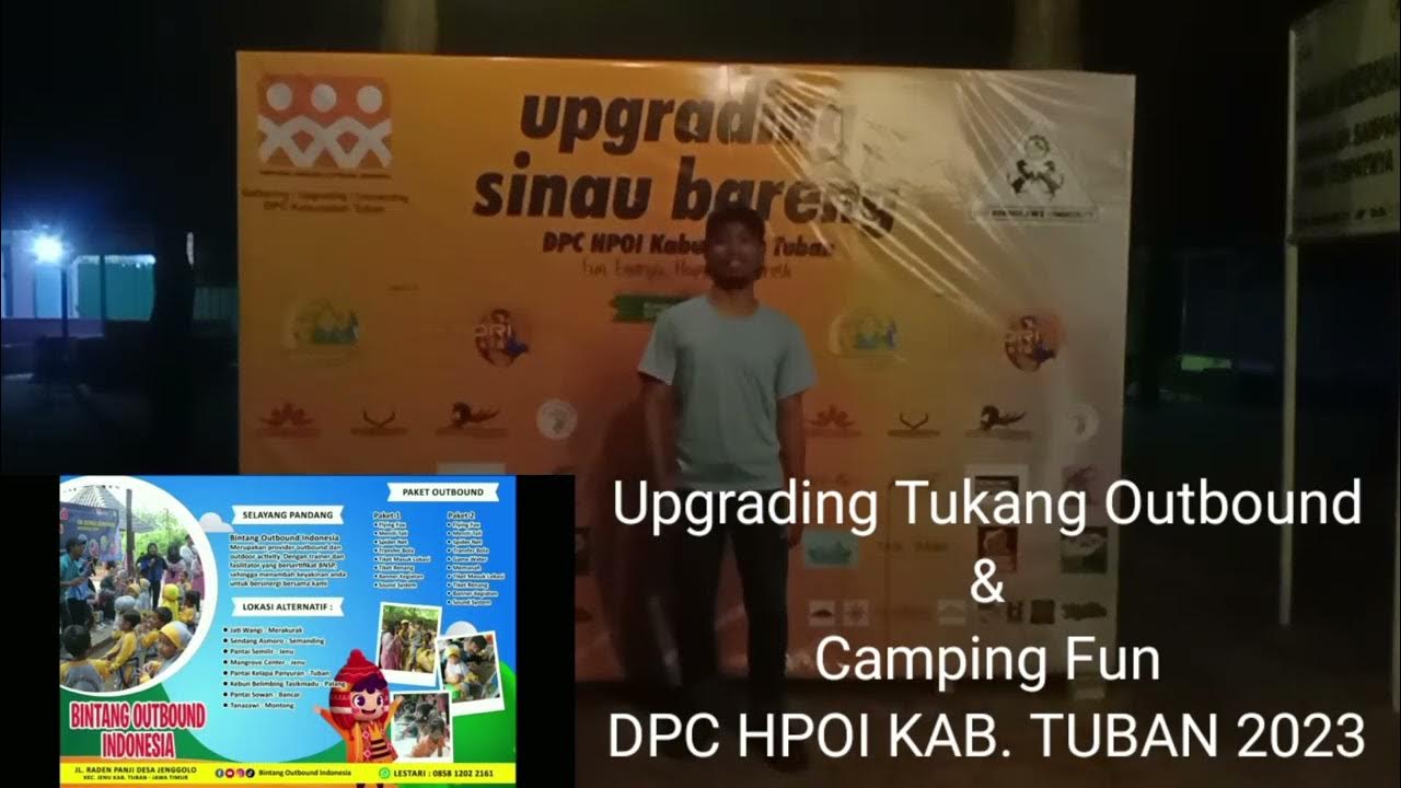 Camping Fun dan Upgrading HPOI Tuban #outbound #wisatatuban - YouTube