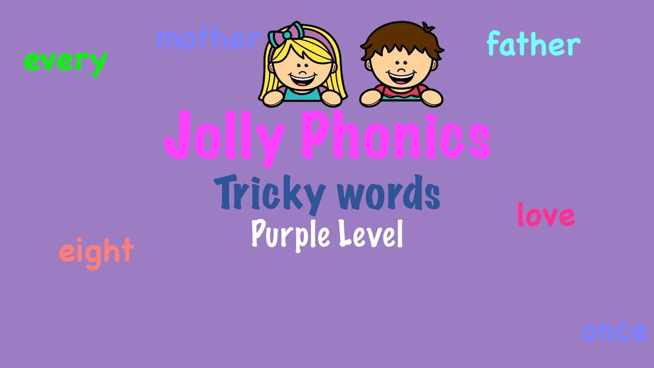 Jolly Phonics Tricky words【Purple Level】 - YouTube
