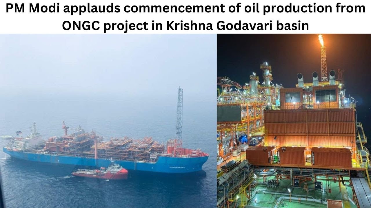 PM Modi applauds commencement of oil production from ONGC project in ...