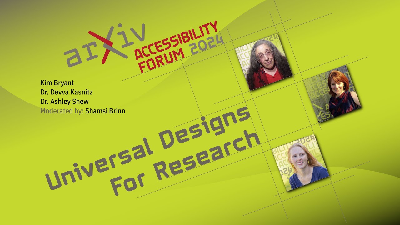 Keynote: Universal Designs for Research — arXiv Accessibility Forum ...