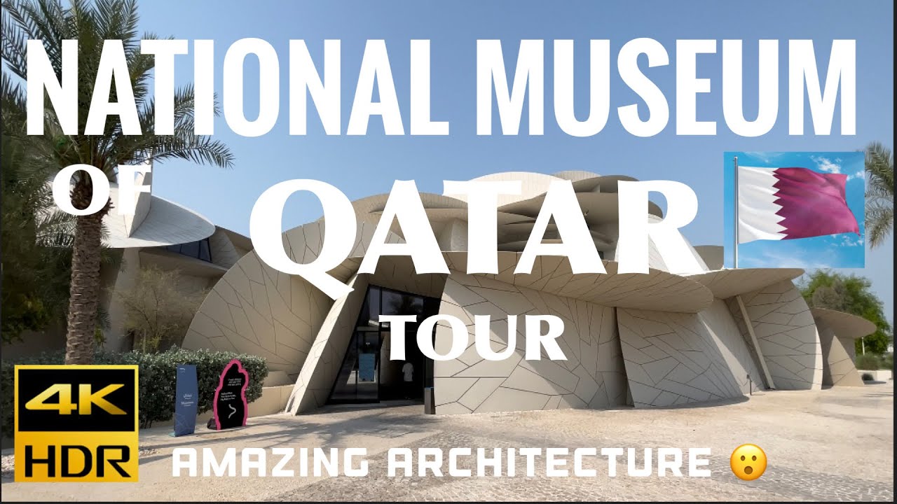 [4K] NATIONAL MUSEUM OF QATAR | AMAZING ARCHITECTURE DESIGN - YouTube