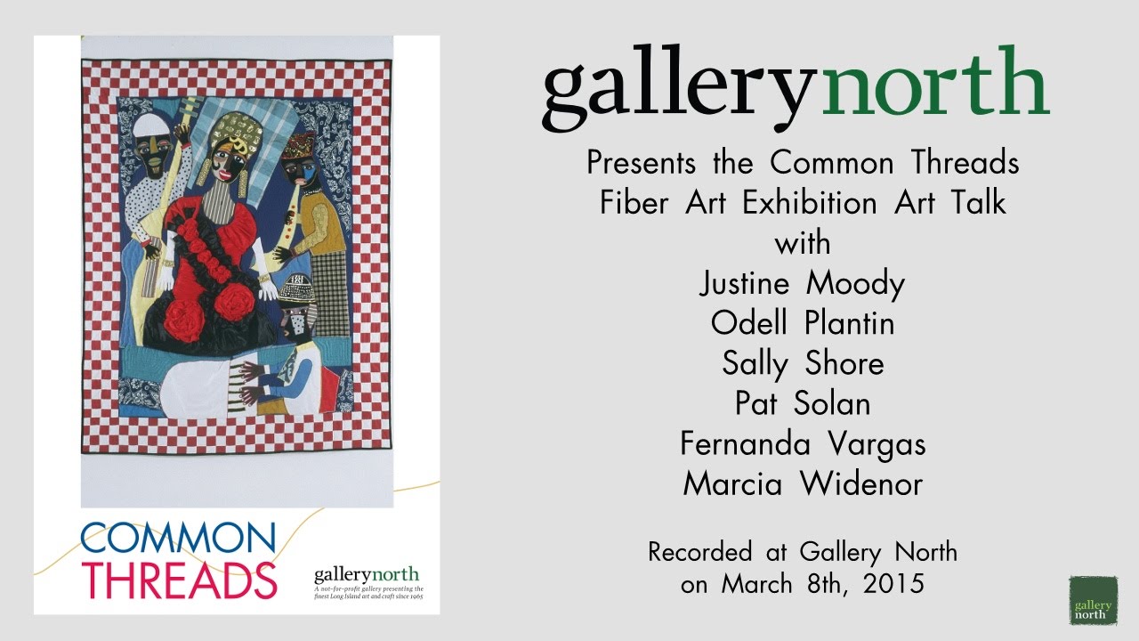 Common Threads Fiber Art Show Artist Talk at Gallery North - YouTube
