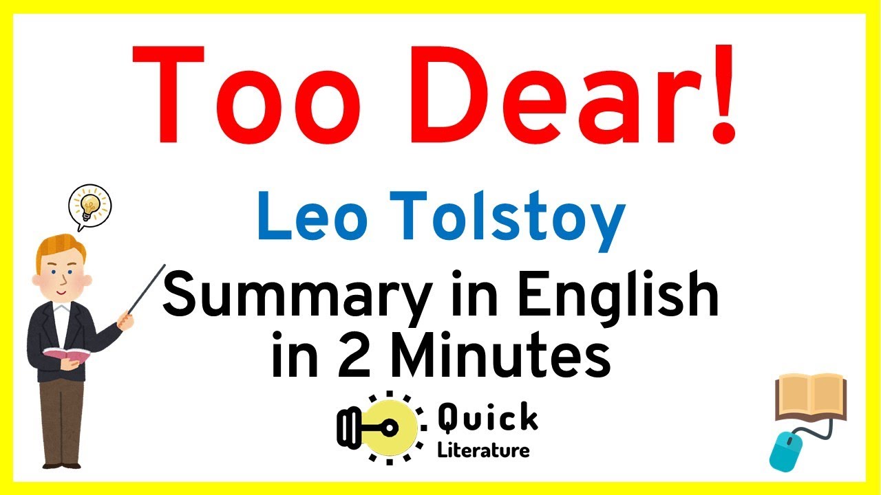 Too Dear! | Short Story Summary | Leo Tolstoy | English Literature in ...