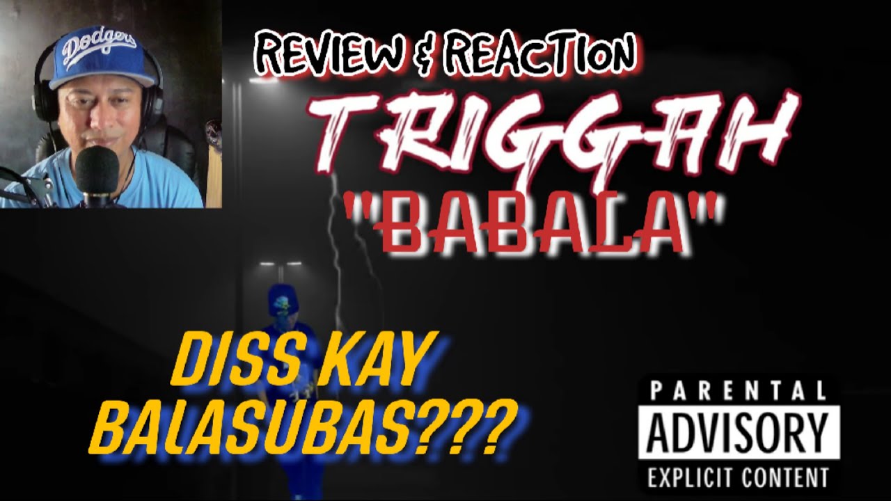 BABALA - TRIGGAH | BALASUBAS DISS (REVIEW & REACTION) - YouTube