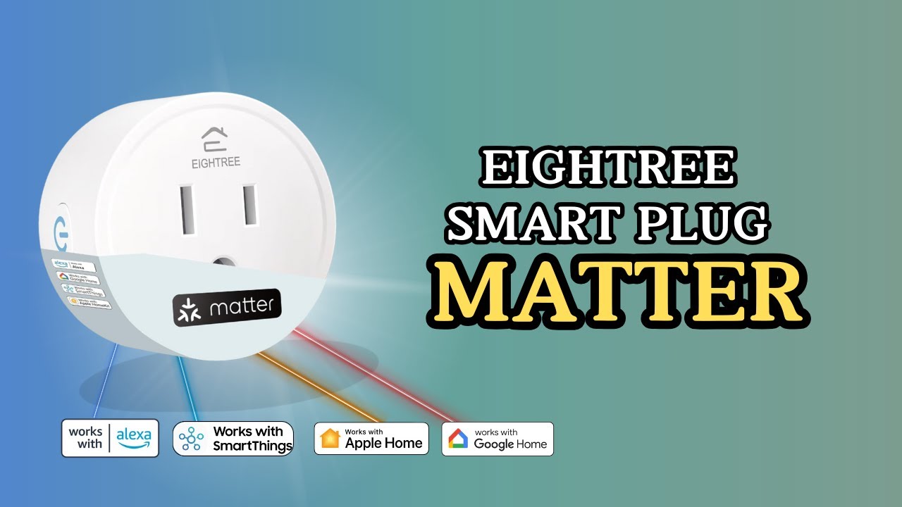 EIGHTREE Matter Smart Plug | Affordable Option - YouTube