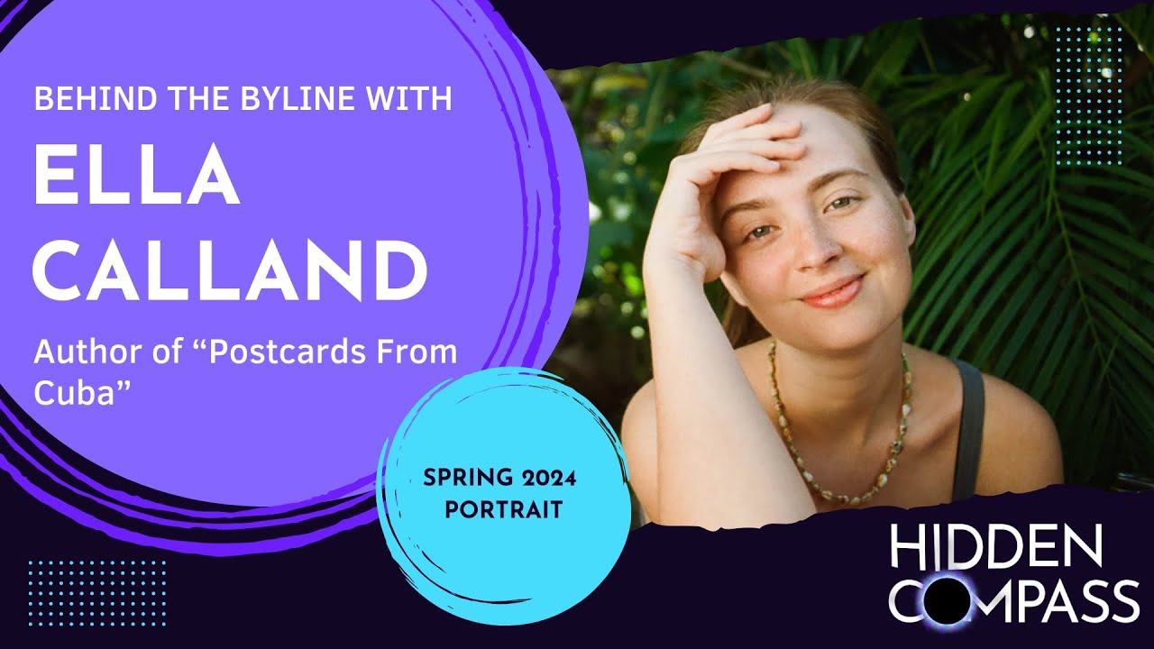 Behind the Byline With Ella Calland, Author of “Postcards From Cuba ...