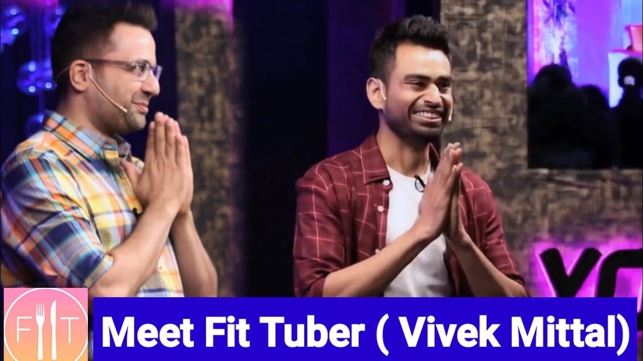 Fit Tuber with Sandeep Maheshwari | Vivek Mittal | Meet Fit Tuber ...