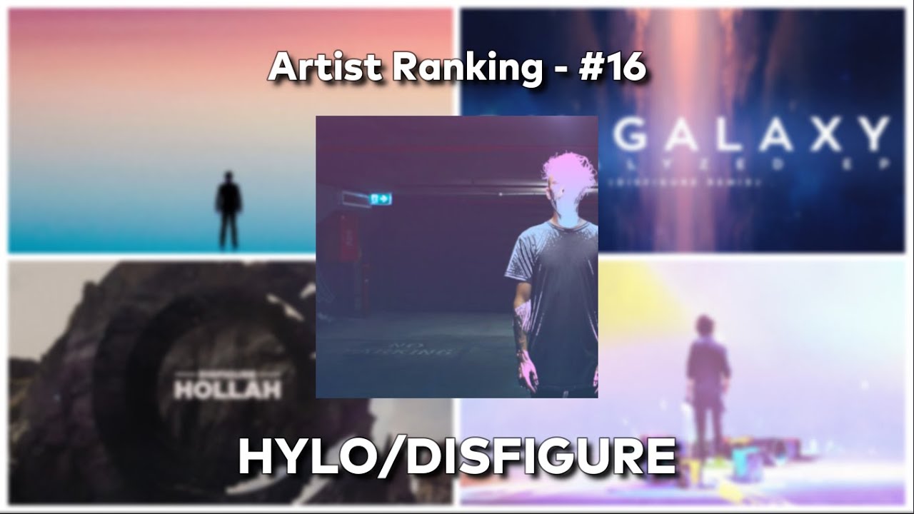 [Artist Ranking #16] HYLO/Disfigure on NCS - YouTube