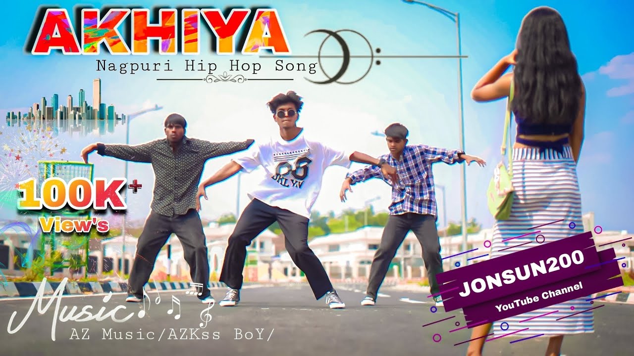 AKHIYA || NEW NAGPURI HIP HOP SONGS 2K24 || #JHK_BOYZz JONSUN200 - YouTube