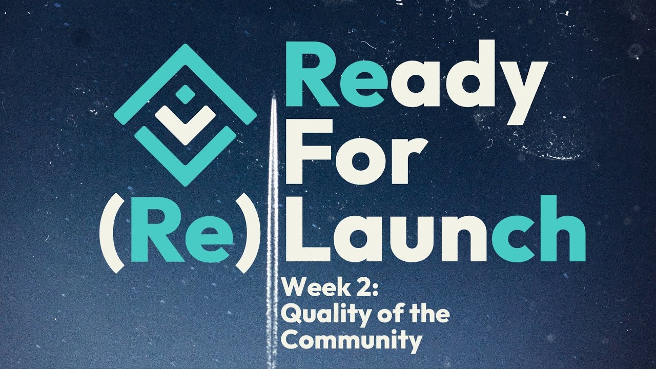 Ready For (Re)Launch • Quality of the Community - YouTube