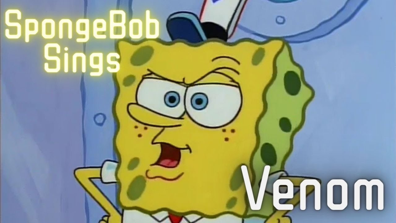 SpongeBob Sings Venom - YouTube