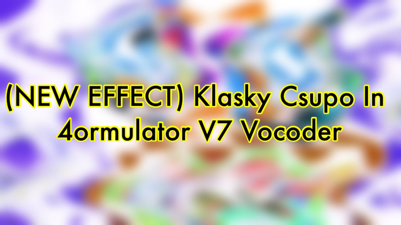 (NEW EFFECT) Klasky Csupo In 4ormulator V7 Vocoder - YouTube