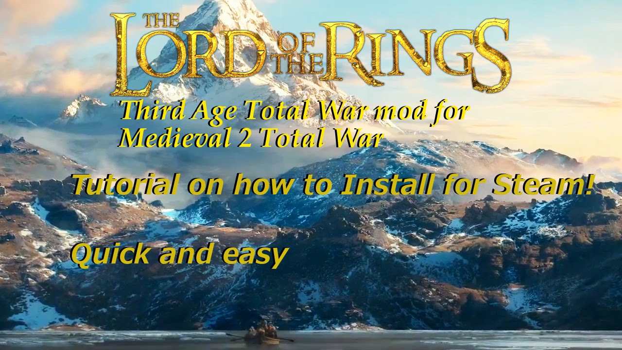 How to install Third Age Total War for Steam! Simple and Easy! - YouTube