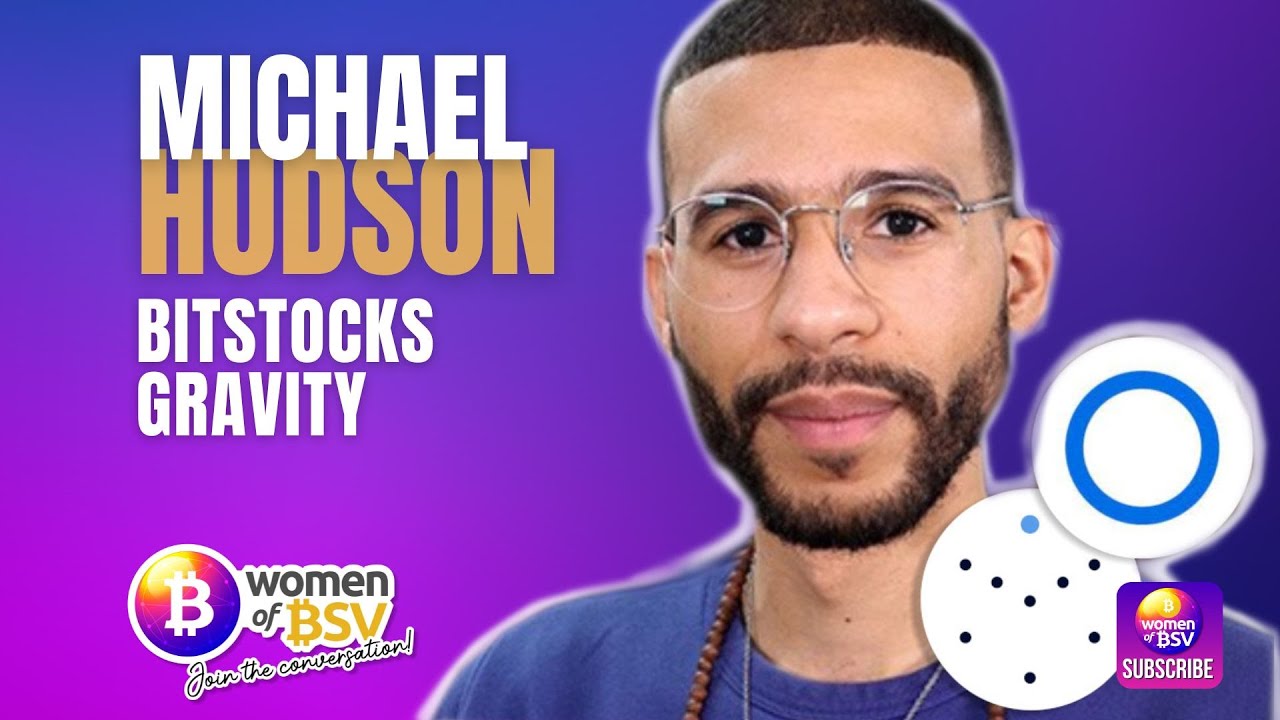 Michael Hudson - Bitstocks Gravity - Bitcoin - AI - UFO's and Time ...