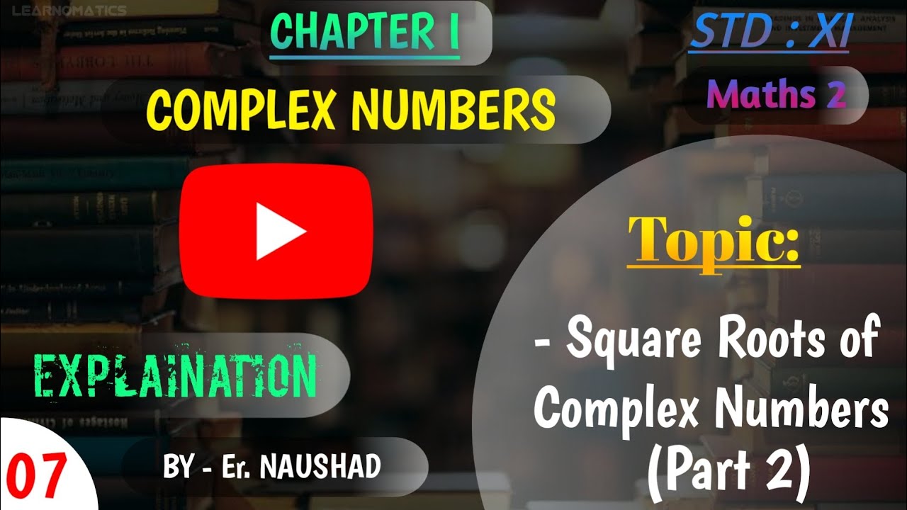 How To Find Square Root Of Complex Numbers Part 2 Lecture 7 how-to-find-square-root-of-complex-numbers-part-2-lecture-7