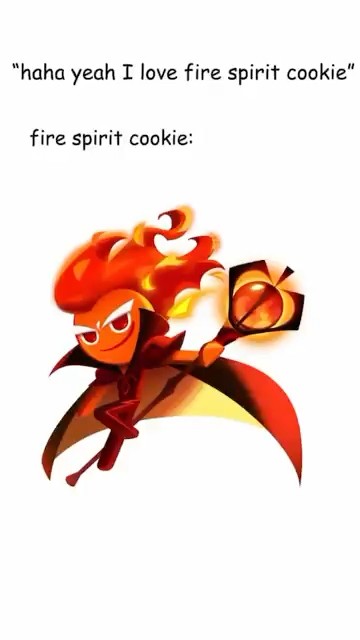 when the cookie is fire and spirit #crk #firespiritcookie #memes # ...