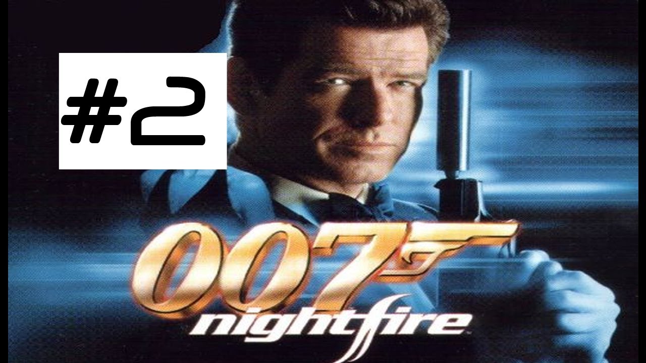007 : Nightfire Gameplay/Walkthrough #2 - Double Cross. - YouTube