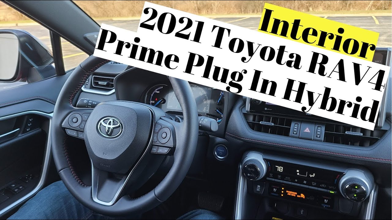 2021 Toyota RAV4 Prime Plug In Hybrid Interior - YouTube
