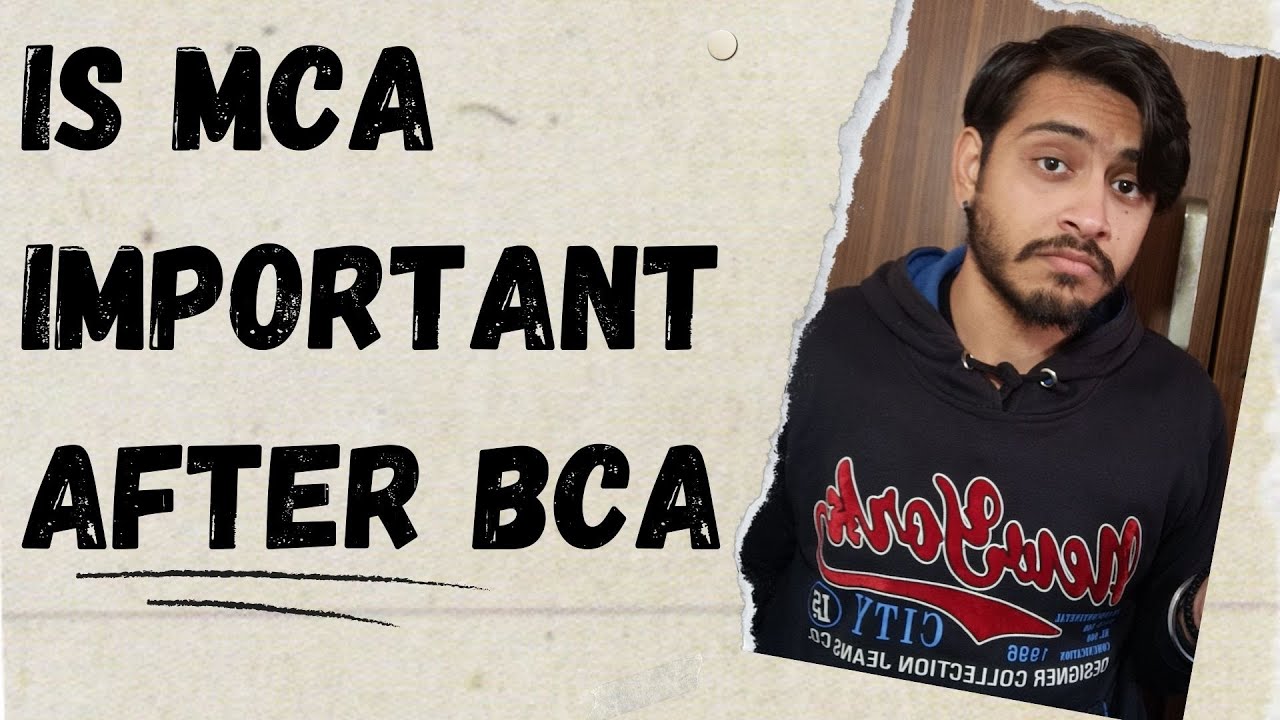 IS MCA IMPORTANT AFTER BCA | Most important for BCA students - YouTube
