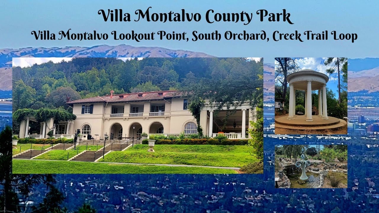 Villa Montalvo County Park/ Villa Montalvo Lookout Point, South Orchard ...