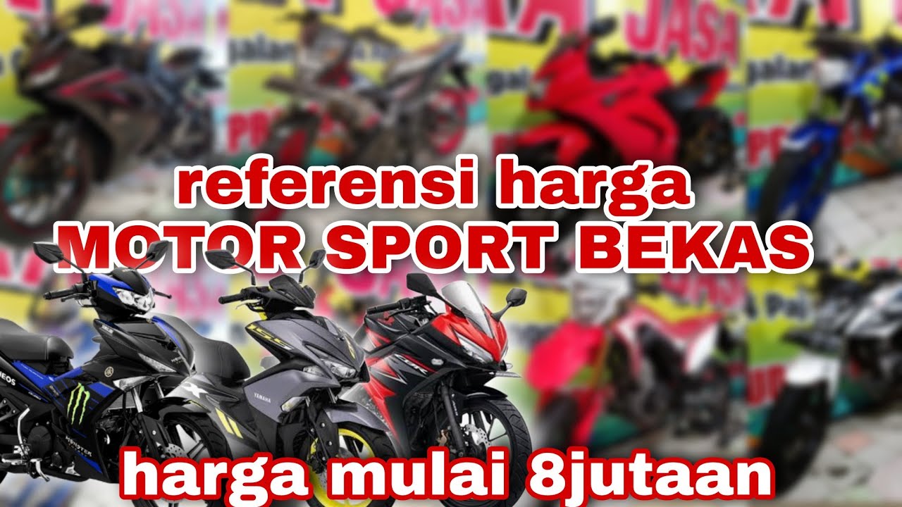 referensi harga MOTOR SPORT BEKAS - ada yang harga 8jutaan - ANEKA JASA ...
