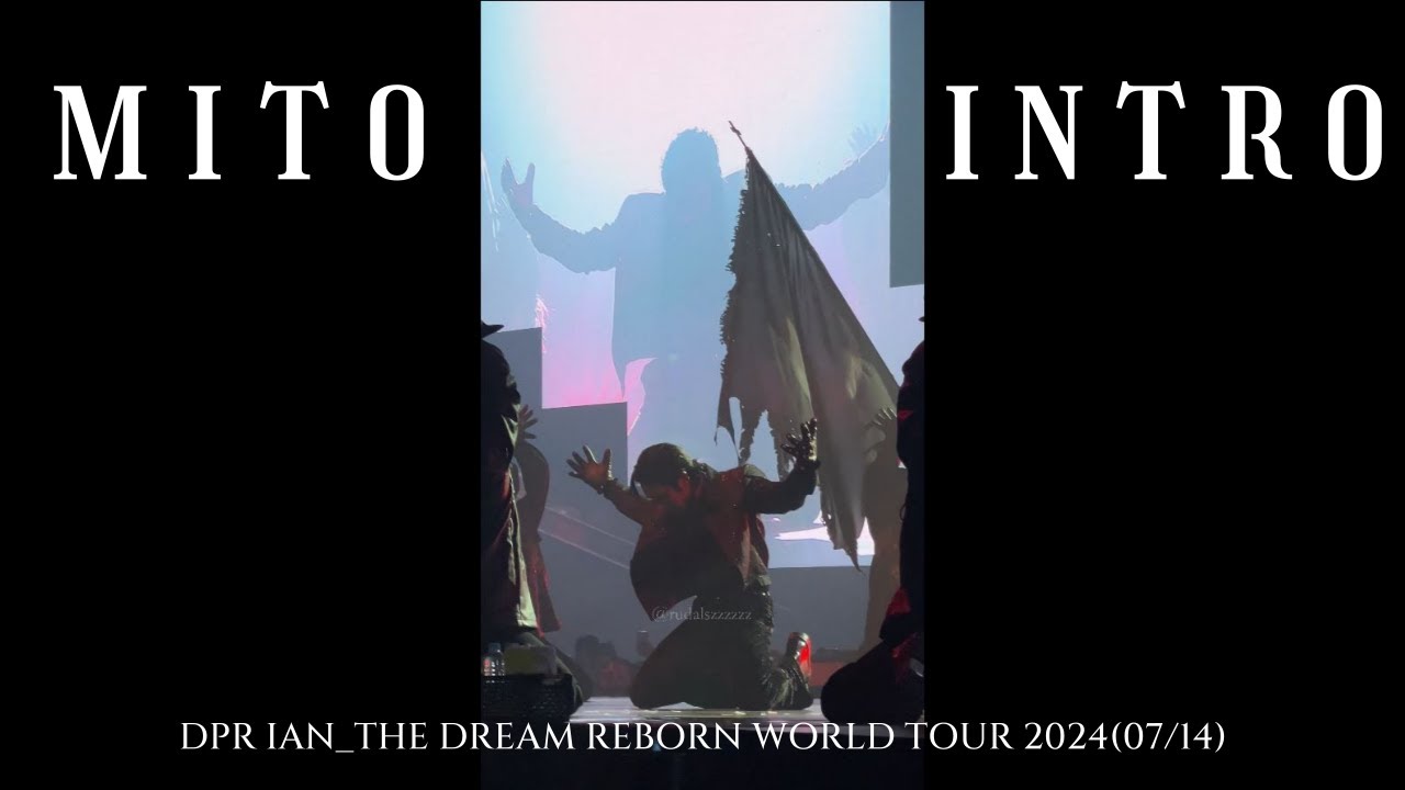 MITO INTRO_DPR IAN_THE DREAM REBORN WORLD TOUR 2024(07/14) - YouTube
