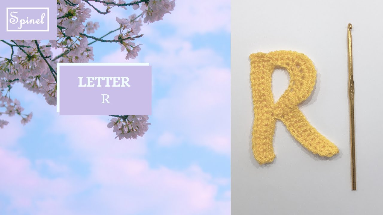 Crochet Letter R | Crochet Pattern for Letter R | Spinel Crochet and ...