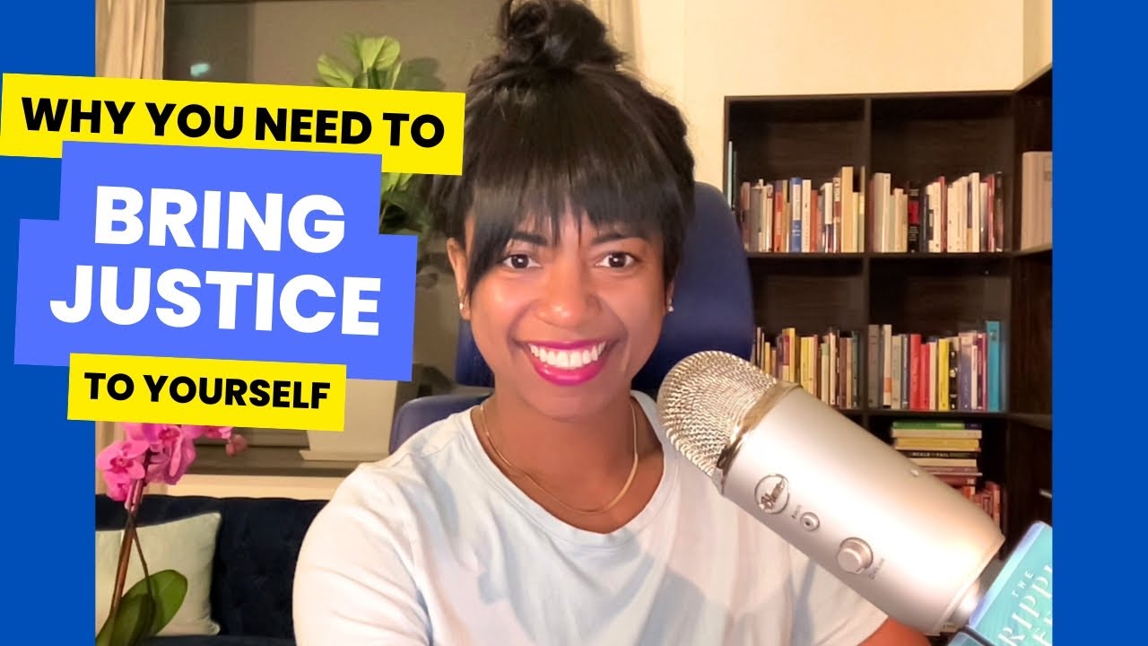 Unleash Your Power: Bring Justice to Yourself! - YouTube