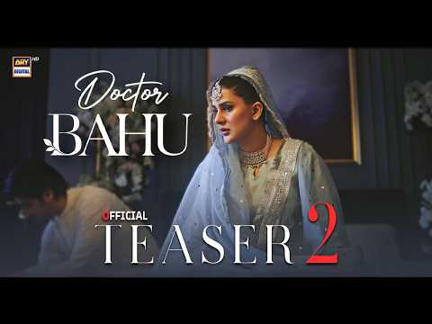 Teaser 2 - Doctor Bahu | Kubra Khan | Shuja Asad | Coming Soon!