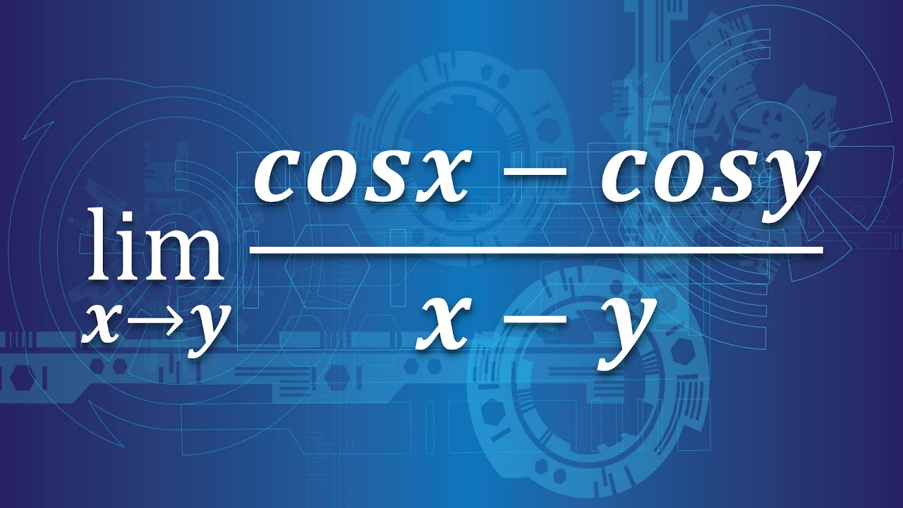 Limit X y cosx cosy x y YouTube Limit X y cosx cosy x y YouTube