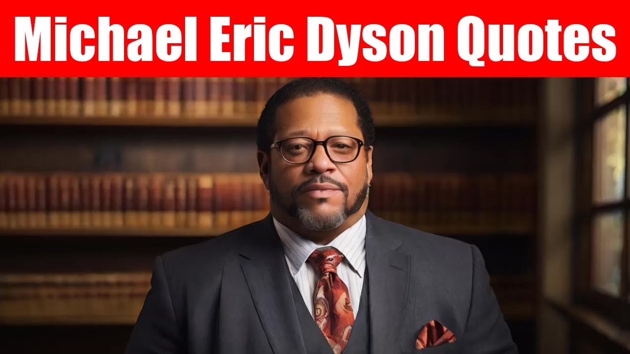 Michael Eric Dyson Quotes - Quoteing - YouTube