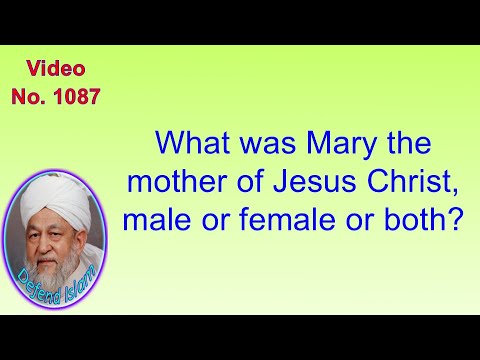 What was Mary the mother of Jesus Christ, male or female or both? - YouTube
