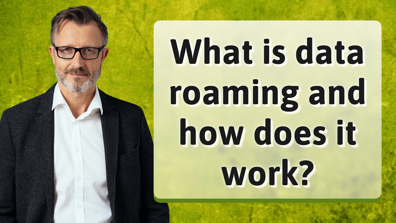 What is data roaming and how does it work? - YouTube